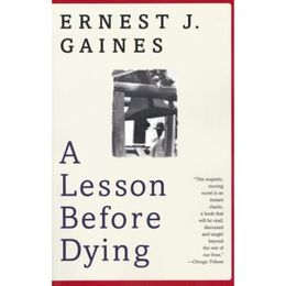 Penguin Random House A Lesson Before Dying - Ernest J. Gaines, Kartoniert (TB)