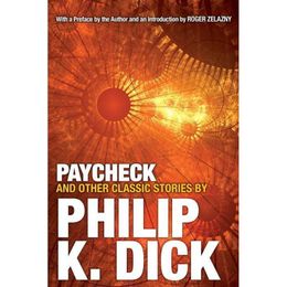 Citadel Paycheck and Other Classic Stories By Philip K. Dick - Philip K. Dick, Kartoniert (TB)