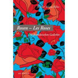 Les Roses - Die Rosen - Rainer Maria Rilke, Leinen