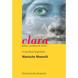 Vandenhoeck & Ruprecht Römische Rhetorik - Ursula Blank-Sangmeister, Kartoniert (TB)