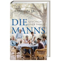 Die Manns - Tilmann Lahme, Gebunden