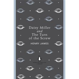 Daisy Miller / The Turn of the Screw - Henry James, Kartoniert (TB)