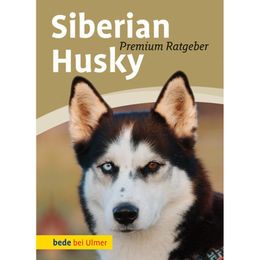 Siberian Husky - Annette Schmitt, Michael Ebardt, Simone Ebardt-Heidt, Gebunden