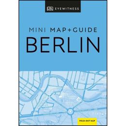DK Eyewitness Berlin Mini Map and Guide - DK Eyewitness, Kartoniert (TB)