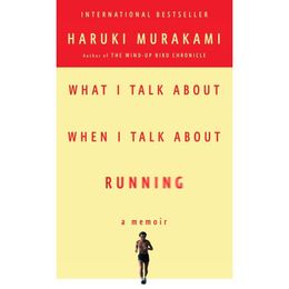 What I Talk About When I Talk About Running - Haruki Murakami, Taschenbuch