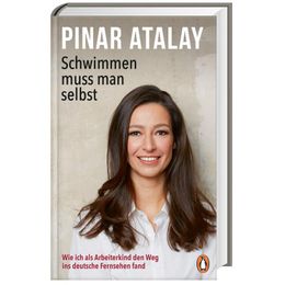 Schwimmen muss man selbst - Pinar Atalay, Gebunden