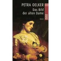 Das Bild der alten Dame - Petra Oelker, Taschenbuch