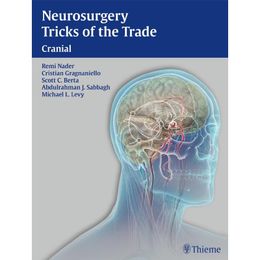 Neurosurgery Tricks of the Trade: Cranial - C. Berta Scott, Remi Nader, Gebunden