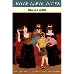 Bellefleur - Joyce Carol Oates, Kartoniert (TB)