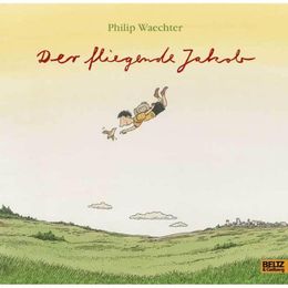 Der fliegende Jakob - Philip Waechter, Gebunden
