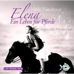 Silberfisch Elena - Ein Leben für Pferde - 1 - Gegen alle Hindernisse - Nele Neuhaus (Hörbuch)