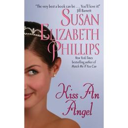 Kiss an Angel - Susan Elizabeth Phillips, Kartoniert (TB)