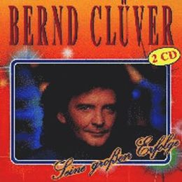 Seine Größten Erfolge - Bernd Clüver. (CD)