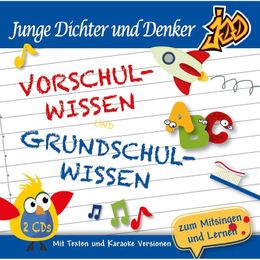 Vorschulwissen und Grundschulwissen - Junge Dichter und Denker. (CD)