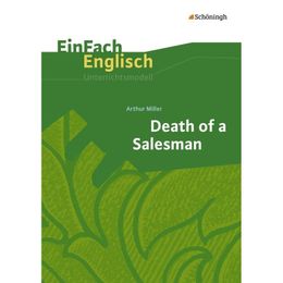 Arthur Miller: Death of a Salesman - Arthur Miller, Lisa Lambert, Andrea Schild, Geheftet
