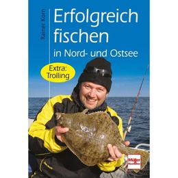 Müller Rüschlikon Erfolgreich fischen in Nord- und Ostsee - Rainer Korn, Kartoniert (TB)