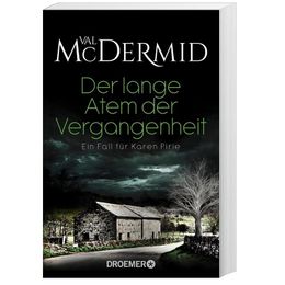 Droemer Knaur Verlagsgruppe Der lange Atem der Vergangenheit / Karen Pirie Bd.3 - Val McDermid, Taschenbuch