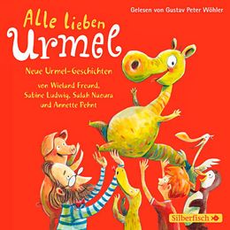 Silberfisch Alle lieben Urmel, 2 CDs - Annette Pehnt, Salah Naoura, Norbert Zähringer, Wieland Freund (Hörbuch)