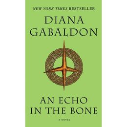 Penguin Random House An Echo In The Bone - Diana Gabaldon, Kartoniert (TB)