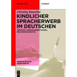 De Gruyter Kindlicher Spracherwerb im Deutschen - Christina Kauschke, Kartoniert (TB)