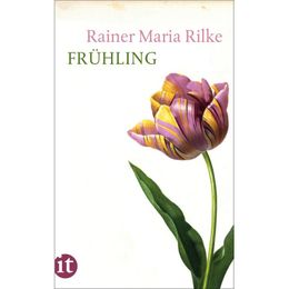 Frühling - Rainer Maria Rilke, Taschenbuch