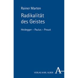 Radikalität des Geistes - Rainer Marten, Gebunden