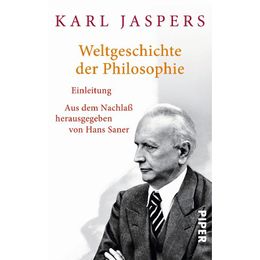PIPER Weltgeschichte der Philosophie - Karl Jaspers, Taschenbuch
