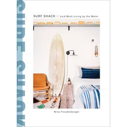 Surf Shack - Nina Freudenberger, Heather Summerville, Gebunden