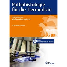 ENKE Pathohistologie für die Tiermedizin - Wolfgang Baumgärtner, Kartoniert (TB)