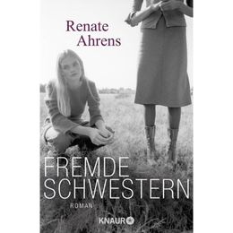 Droemer Knaur Verlagsgruppe Fremde Schwestern - Renate Ahrens, Taschenbuch