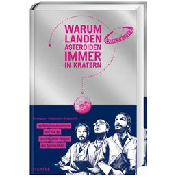 Warum landen Asteroiden immer in Kratern? - Martin Puntigam, Florian Freistetter, Helmuth Jungwirth, Gebunden