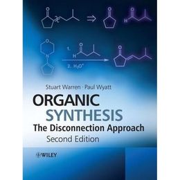 Organic Synthesis - Stuart Warren, Paul Wyatt, Kartoniert (TB)