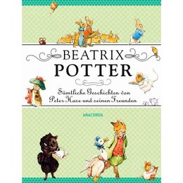 Sämtliche Geschichten von Peter Hase und seinen Freunden - Beatrix Potter, Gebunden