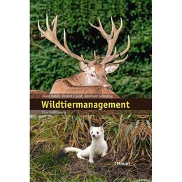 haupt Wildtiermanagement - Klaus Robin, Roland F. Graf, Reinhard Schnidrig, Gebunden