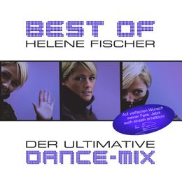 EMI Best Of - Der ultimative Dance-Mix - Helene Fischer. (CD)