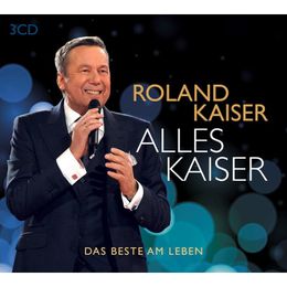 Alles Kaiser - Das Beste am Leben (3 CDs) - Roland Kaiser. (CD)