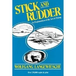 Stick and Rudder - Wolfgang Langewiesche, Gebunden