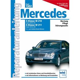 Mercedes E-Klasse W210 (Baujahre 2000 bis 2001), W211 (Baujahr 2002 bis 2006), Kartoniert (TB)