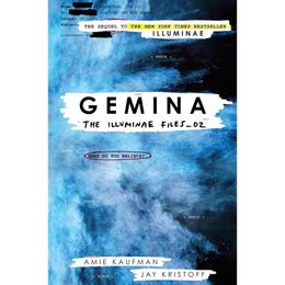 The Illuminae Files 2. Gemina - Amie Kaufman, Jay Kristoff, Gebunden