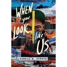 When You Look Like Us - Pamela N. Harris, Taschenbuch