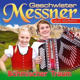 Böhmischer Traum - Geschwister Messner. (CD)