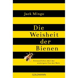 Die Weisheit der Bienen - Jack Mingo, Taschenbuch