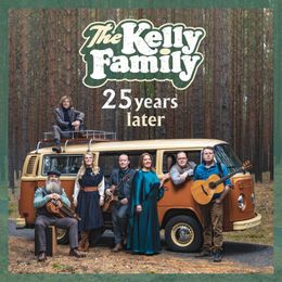 25 Years Later - The Kelly Family. (CD)