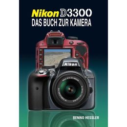 Nikon D3300 - Benno Hessler, Gebunden