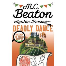 Agatha Raisin and the Deadly Dance - M. C. Beaton, Taschenbuch