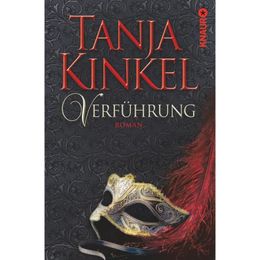 Droemer Knaur Verlagsgruppe Verführung - Tanja Kinkel, Taschenbuch