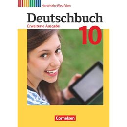 Cornelsen Deutschbuch - Sprach- und Lesebuch - Erweiterte Ausgabe - Nordrhein-Westfalen - 10. Schuljahr - Toka-Lena Rusnok, Mechthild Stüber, Ruth Malaka, Gebunden