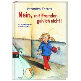 cbj Nein, mit Fremden geh ich nicht! - Veronica Ferres, Gebunden