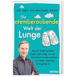 Die atemberaubende Welt der Lunge - Kai-Michael Beeh, Kartoniert (TB)