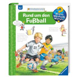 RAVENSBURGER VERLAG Rund um den Fußball / Wieso? Weshalb? Warum? Bd.35 - Peter Nieländer, Pappband